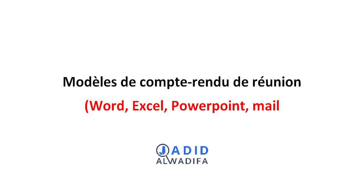 3 Modèles de compte-rendu de réunion au Maroc - tv.bestcours